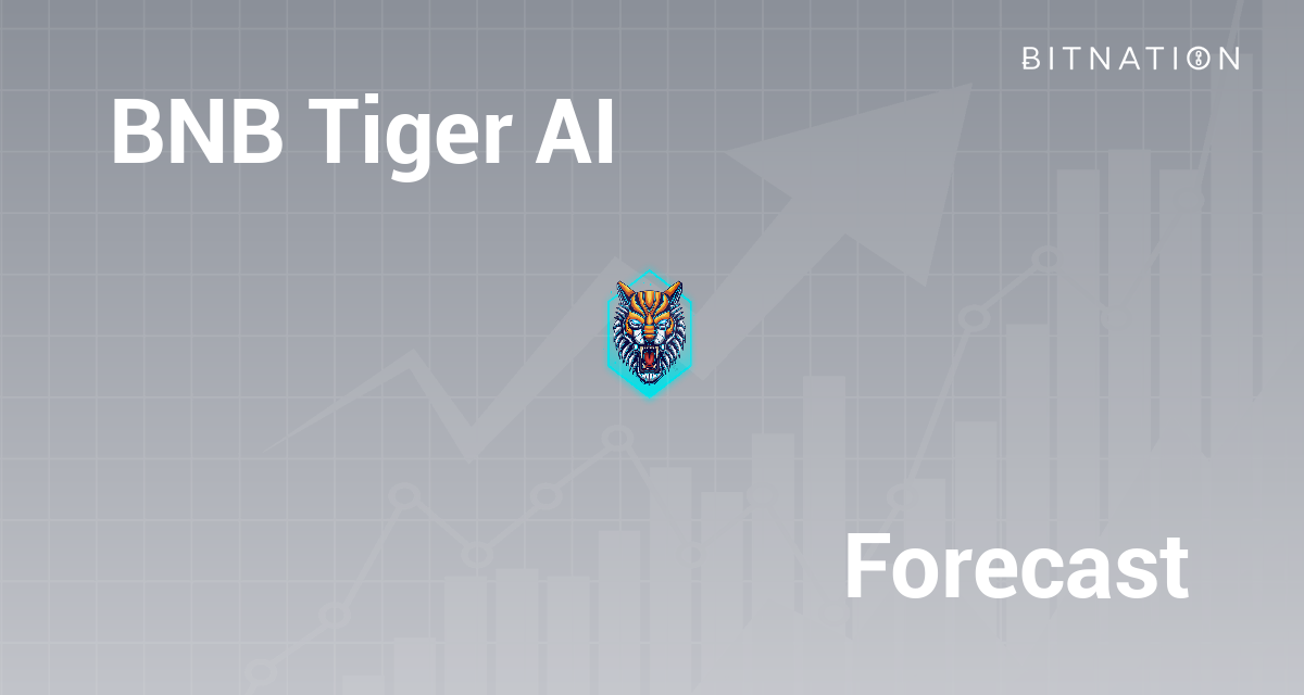 BNB Tiger AI (AITIGER) Price Prediction 2024, 2025 - 2030