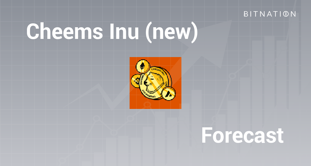 Cheems Inu (new) (CINU) Price Prediction 2024, 2025 - 2030