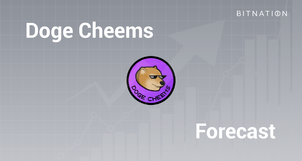 Doge Cheems ($DHEEMS) Price Prediction 2024, 2025 - 2030