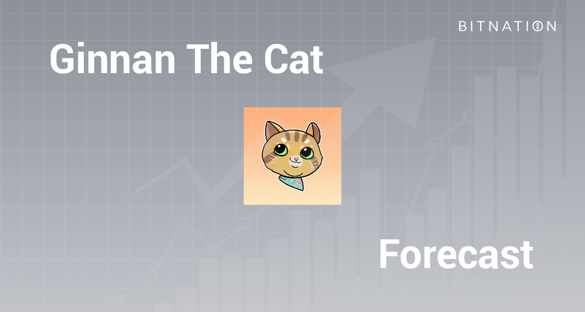 Ginnan The Cat (GINNAN) Price Prediction 2024, 2025 - 2030