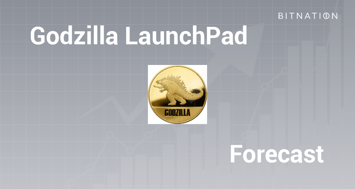 Godzilla LaunchPad (GODZ) Price Prediction 2024, 2025 - 2030