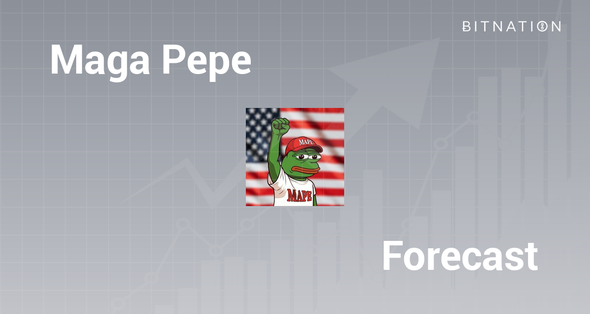 Maga Pepe (MAPE) Price Prediction 2024, 2025 - 2030