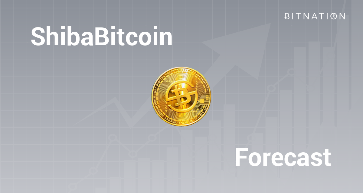 ShibaBitcoin (SBBTC) Price Prediction 2024, 2025 - 2030